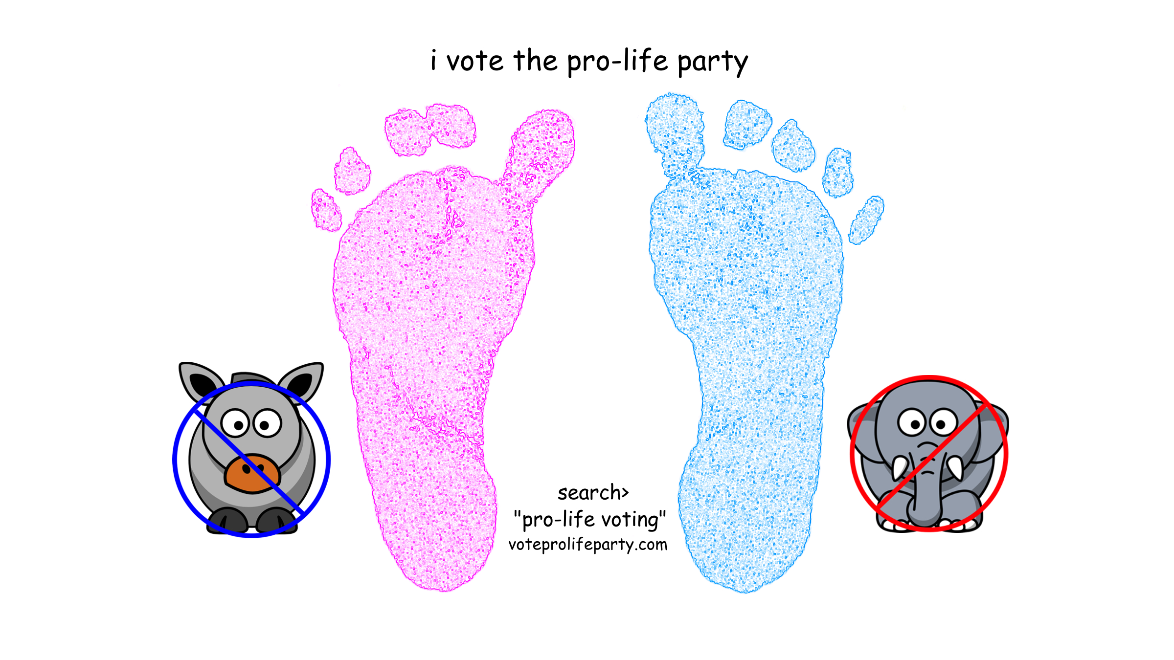 vote prolife party – If you say you are pro-life, you should Vote Pro-Life